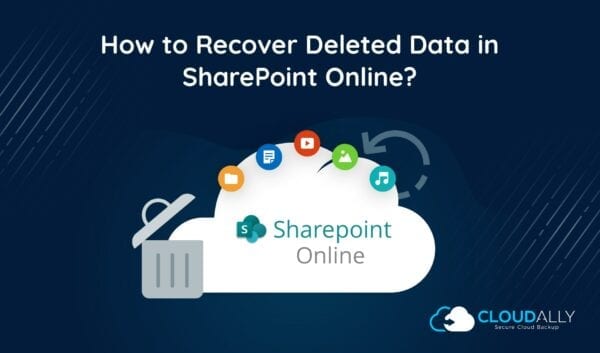 SharePoint restore deleted file Online | CloudAlly