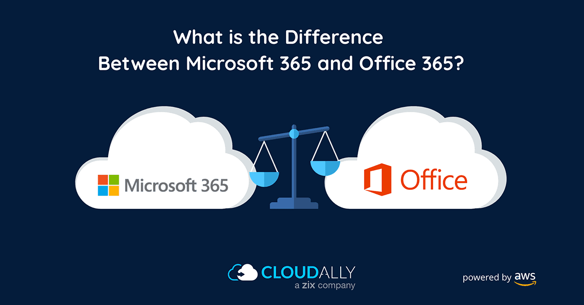 Discover The Difference Between M365 Vs O365 CloudAlly Discover The Difference Between M365 Vs O365 CloudAlly
