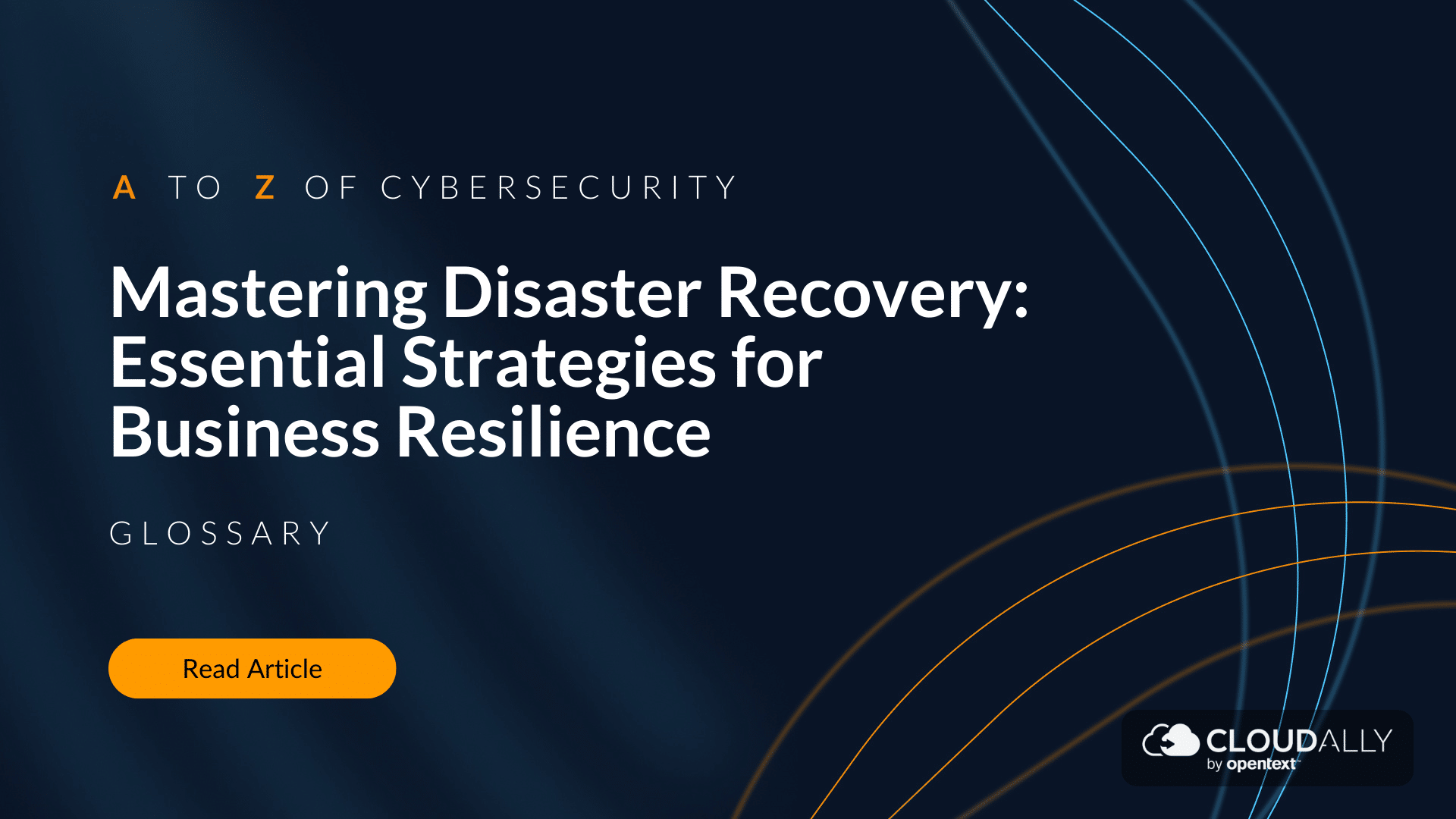 Mastering Disaster Recovery: Essential Strategies for Business Resilience - CloudAlly
