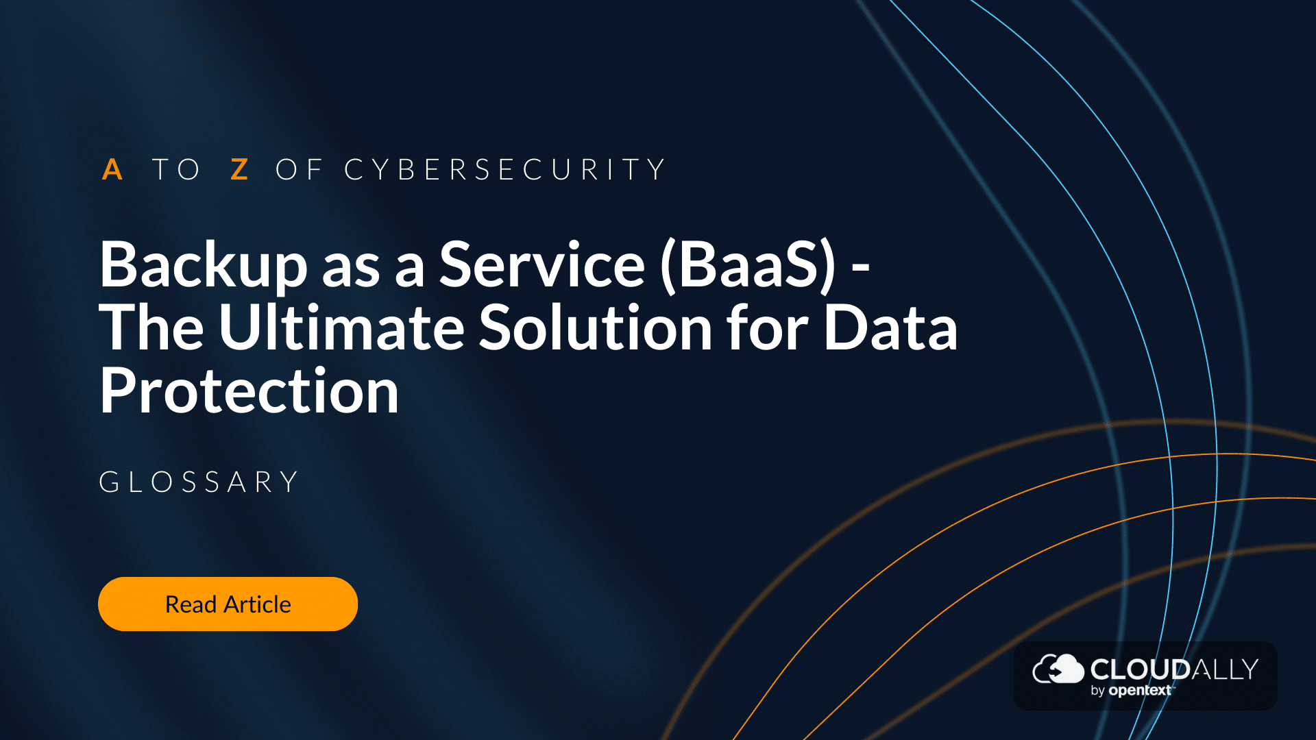 Backup as a Service (BaaS) - Why it is the Ultimate Solution for Data Protection - OpenText ...