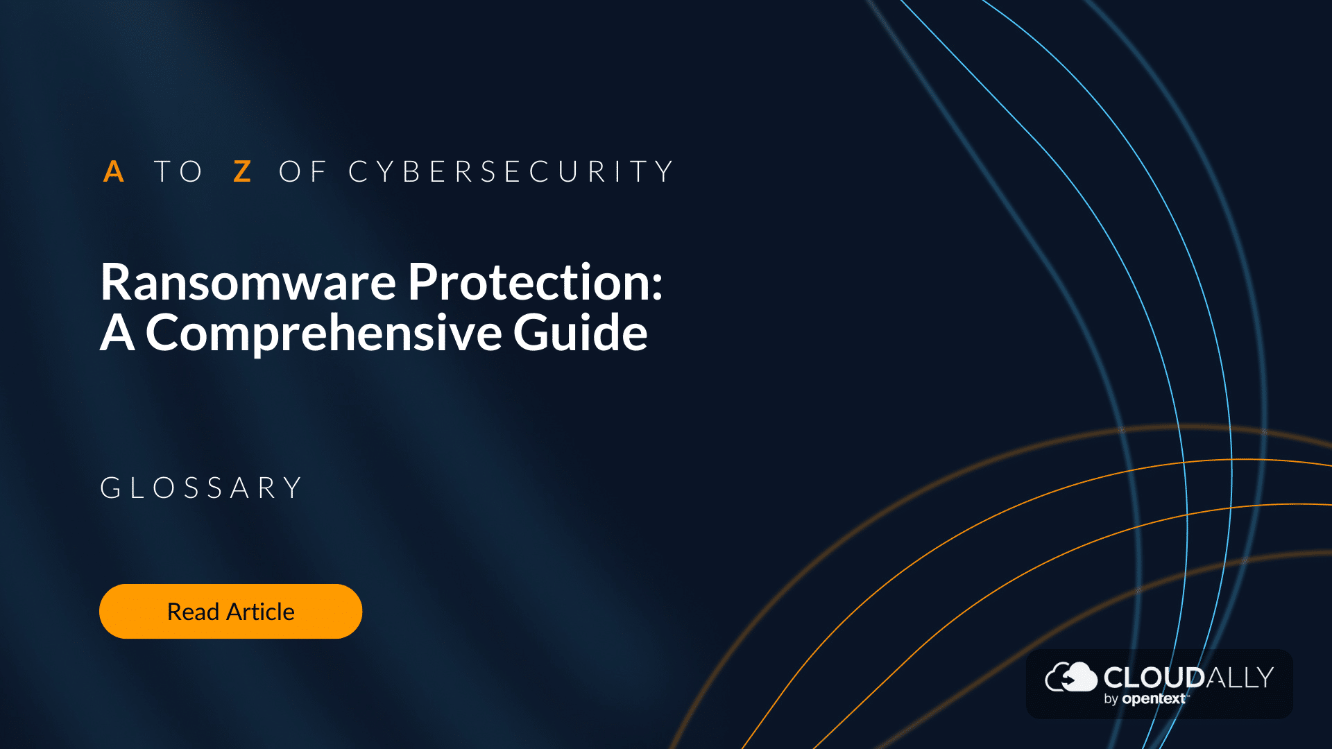 Comprehensive Guide to Ransomware Protection for Your Organization - OpenText CloudAlly Backup