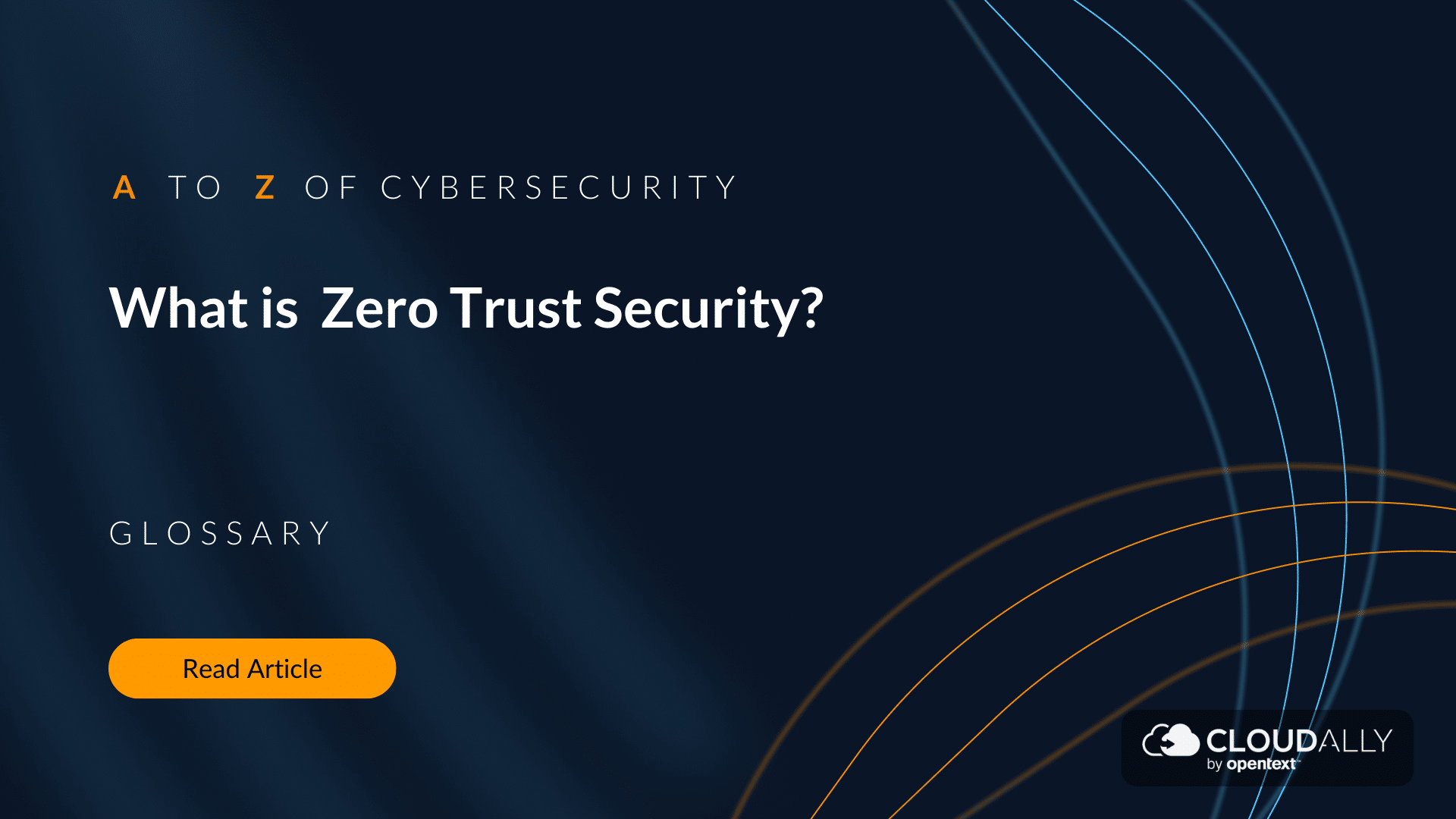 Exploring Zero Trust Security: A Modern Approach to Cyber Defense - OpenText CloudAlly Backup