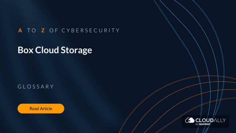 Harnessing Cloud Storage: A Deep Dive into Box - OpenText CloudAlly Backup