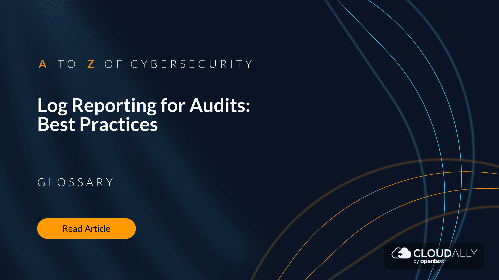 Maximizing Security with Audit Log Reporting: Best Practices - OpenText CloudAlly Backup
